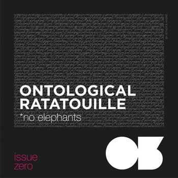 Issue Zero Ontological Ratatouille — fxhash